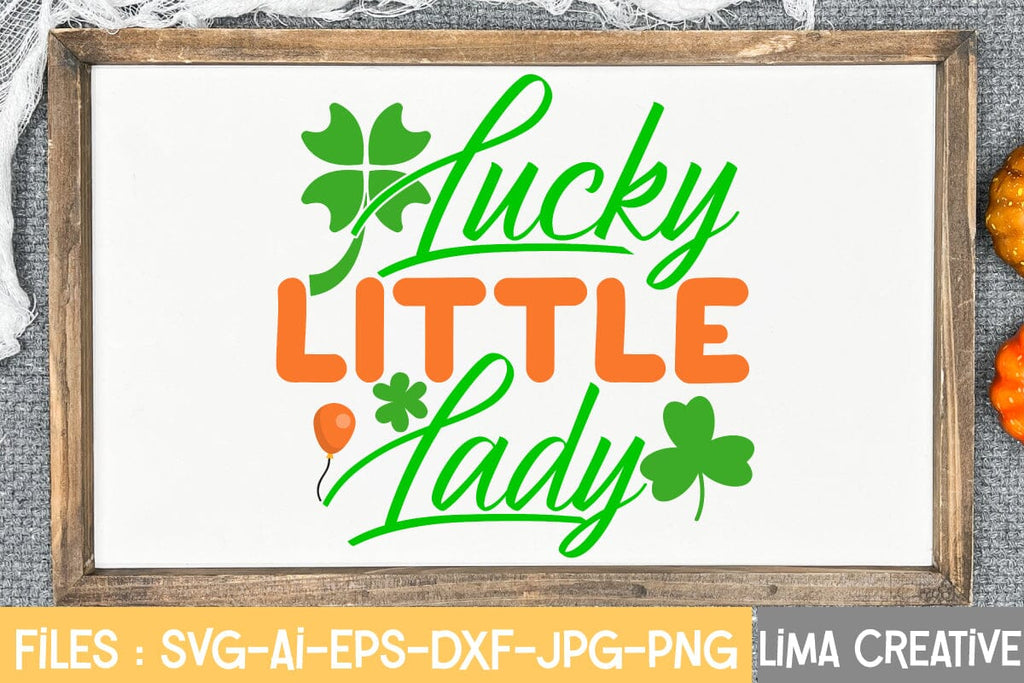 Lucky Little Lady SVG Cute File - So Fontsy