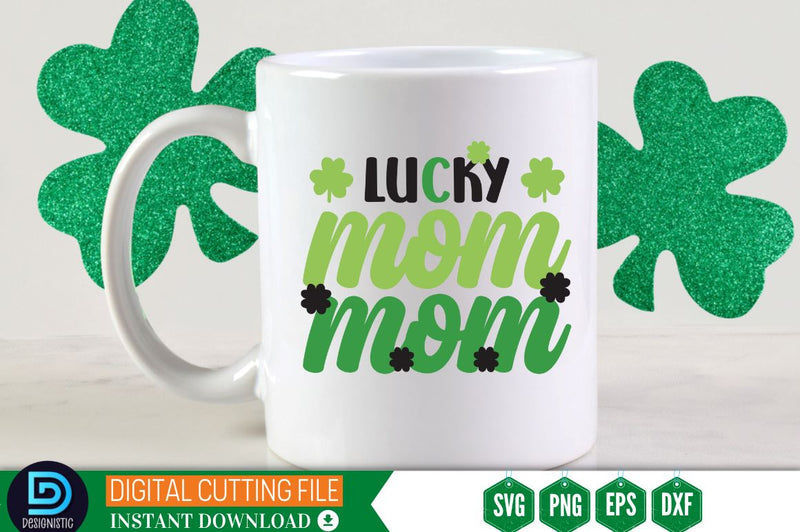 Lucky mom SVG, Lucky mom - So Fontsy