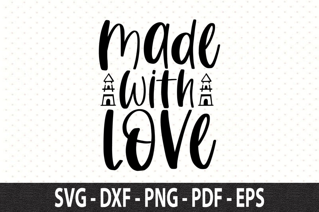 made with love svg - So Fontsy
