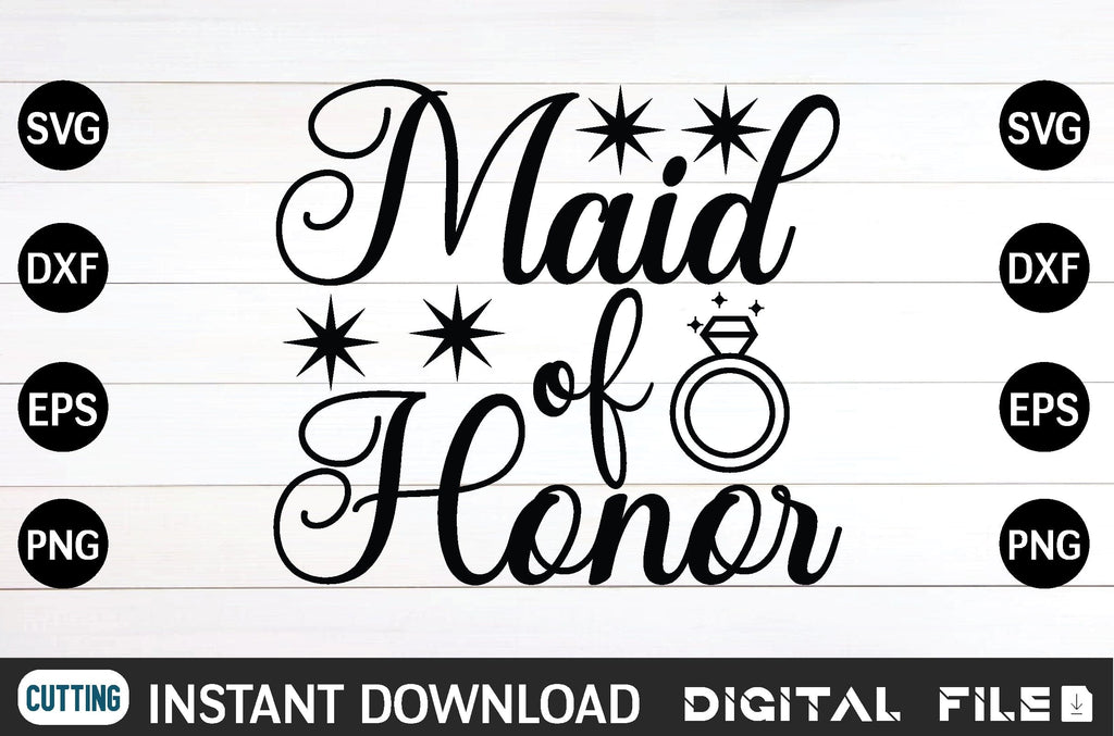 maid of honor svg - So Fontsy