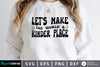 Make the world a kinder place SVG - So Fontsy