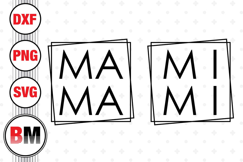 Mama, Mimi SVG, PNG, DXF Files - So Fontsy