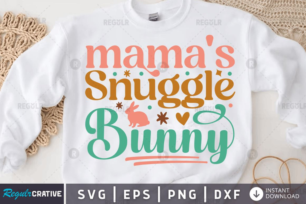 Mama's snuggle bunny SVG - So Fontsy