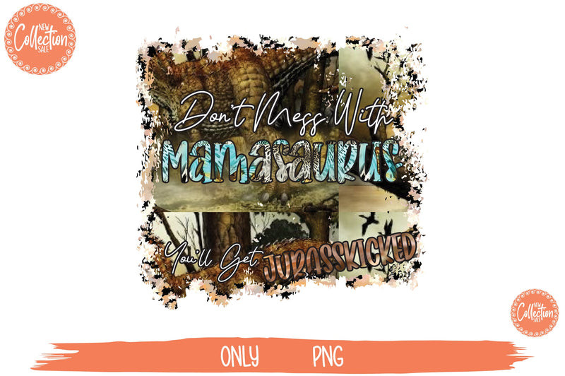 Mamasaurus Sublimation - So Fontsy
