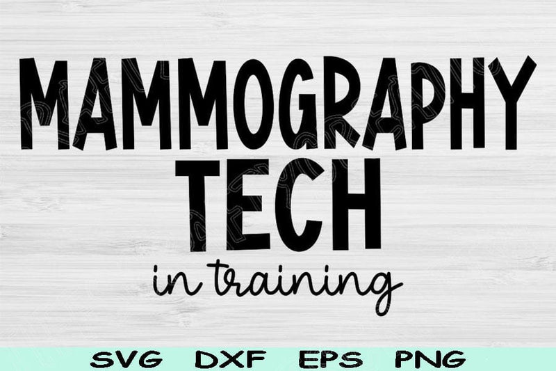 Mammography Tech Svg In Training Dxf Png Eps Cut Files, Mammogram Svg ...