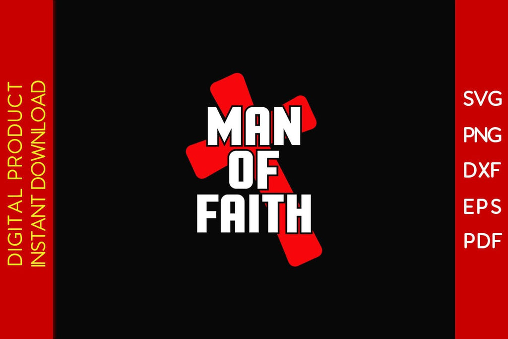 Man Of Faith Christian SVG PNG PDF Cut File - So Fontsy
