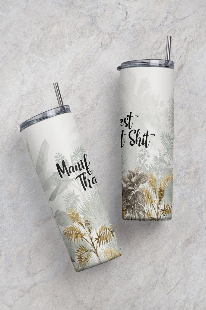 Manifest That Shit Tumbler Wrap PNG Funny Sublimation Designs Downloads ...