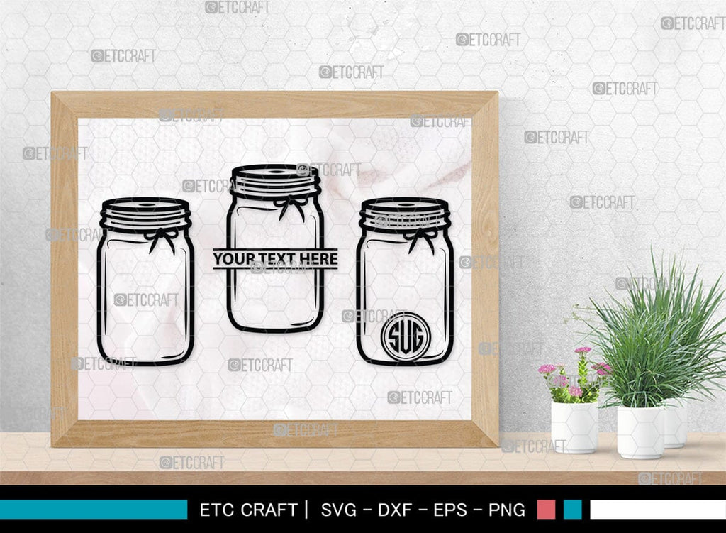 Mason Jars Monogram, Mason Jars Silhouette, Mason Jars SVG, Bottle Svg ...