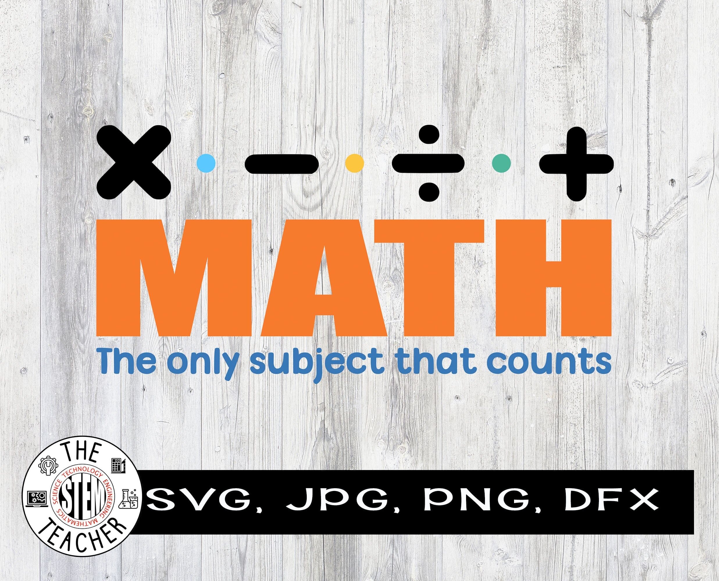 Math the only subject that counts SVG | Math teacher gift - So Fontsy