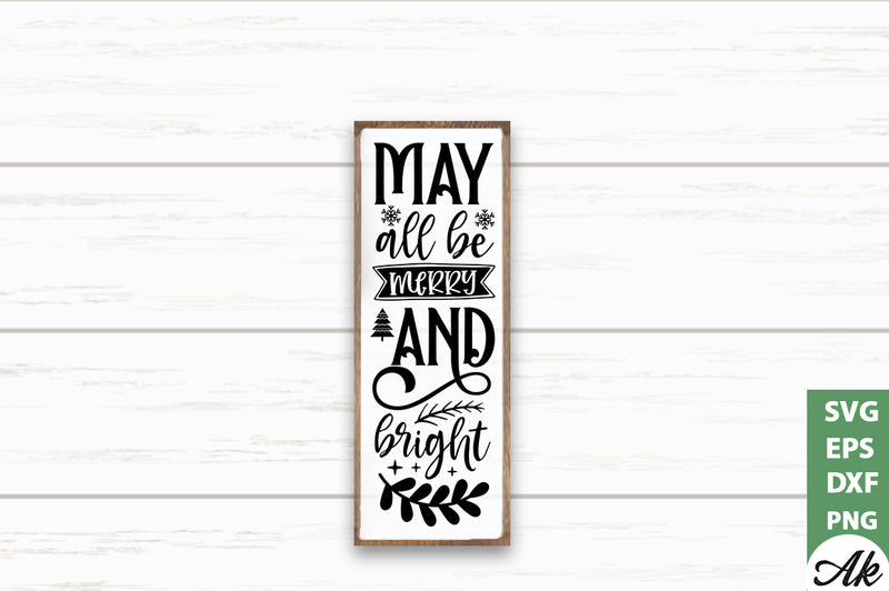 May all be merry and bright porch sign SVG - So Fontsy