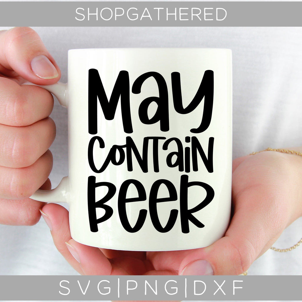 May Contain Beer SVG - So Fontsy