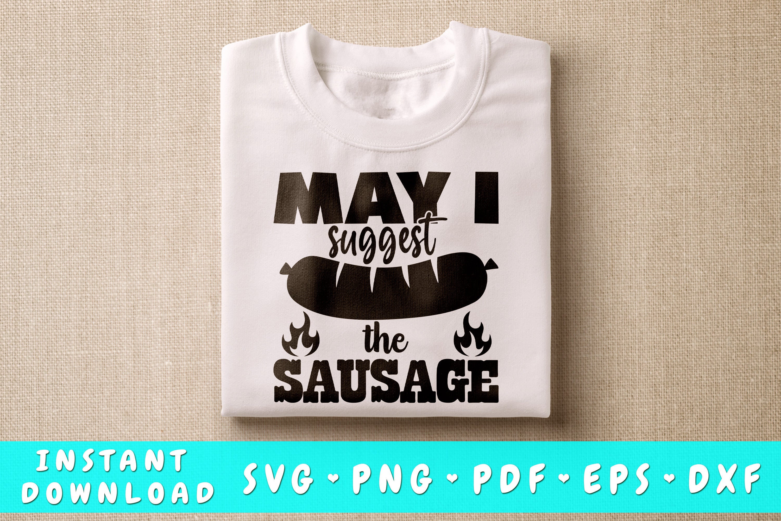 May I Suggest The Sausage SVG - So Fontsy