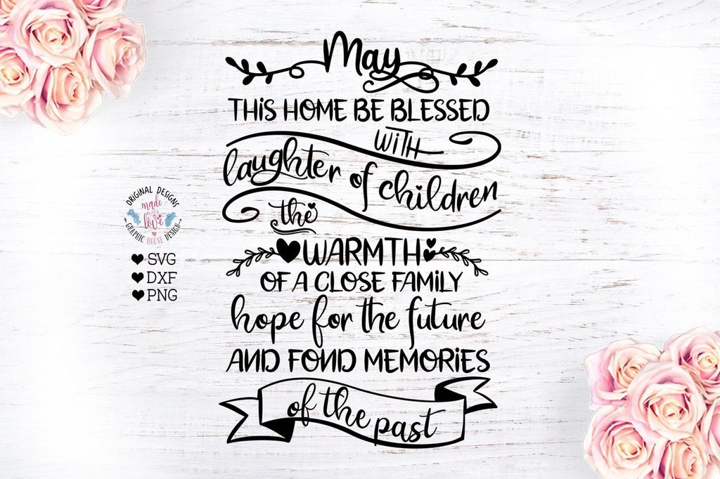 May this Home Be Blessed - Home Sign svg - So Fontsy
