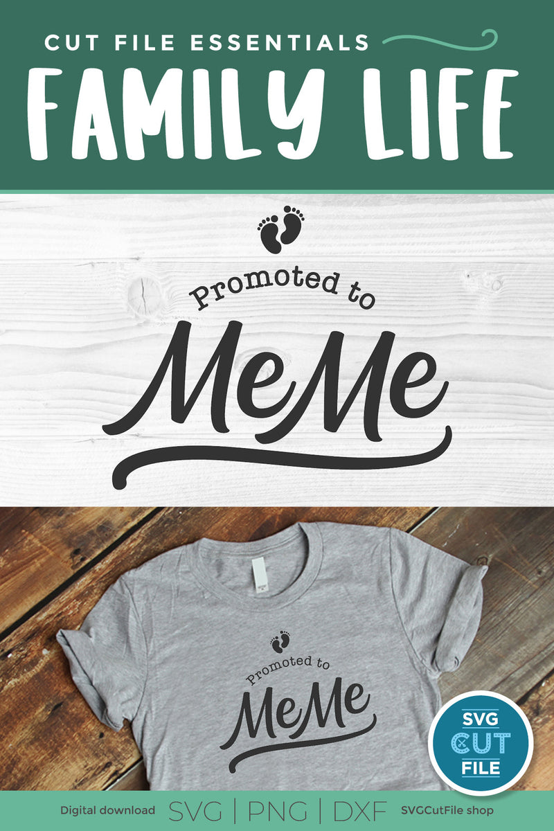 MeMe svg - Promoted to Me Me svg - So Fontsy