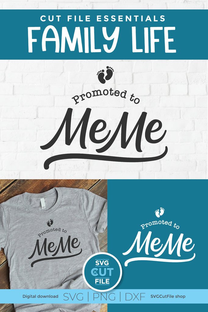 MeMe svg - Promoted to Me Me svg - So Fontsy