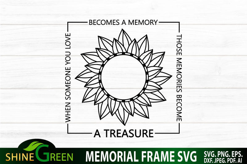 Memorial SVG - Floral Frame SVG with Memorial Quote - So Fontsy