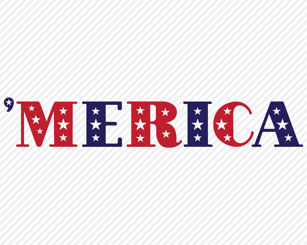 Merica | Patriotic SVG - So Fontsy