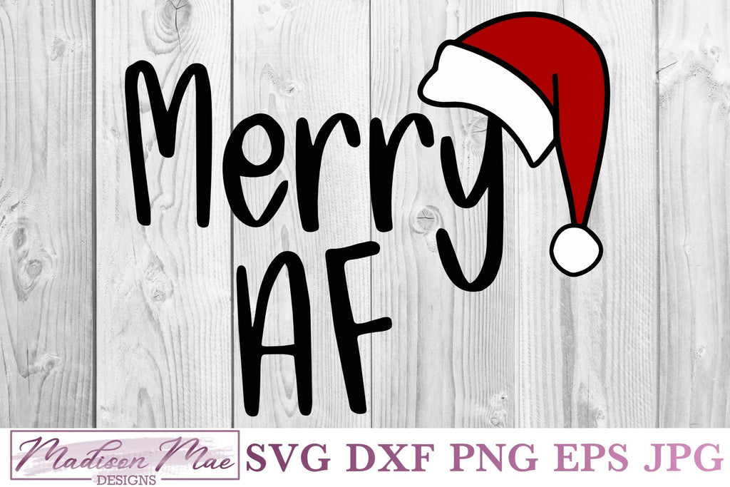 Merry AF, Funny Christmas Quote SVG - So Fontsy