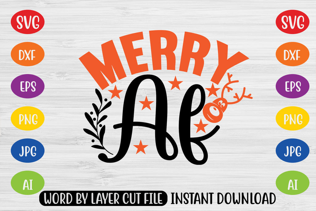 Merry Af SVG CUT FILE - So Fontsy