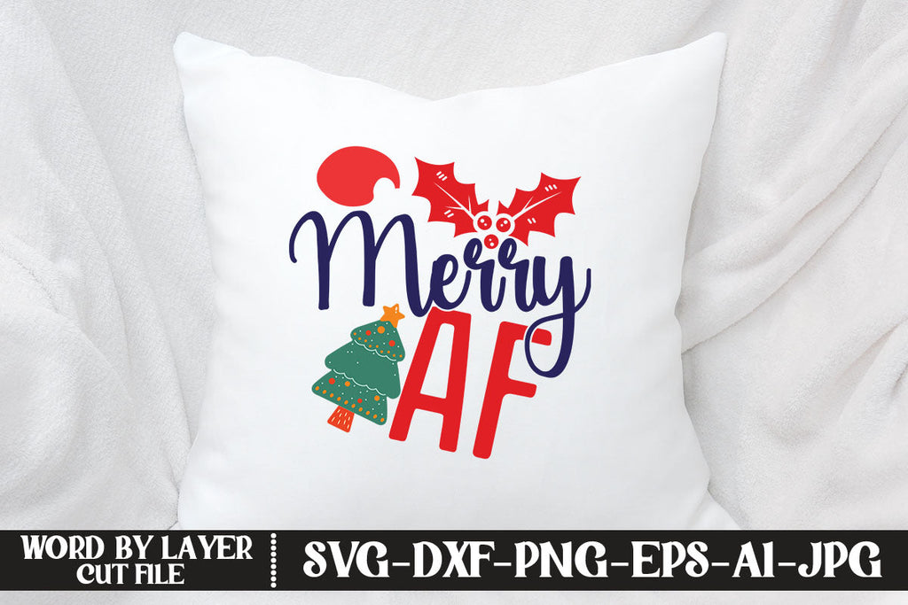Merry Af SVG DESIGN - So Fontsy