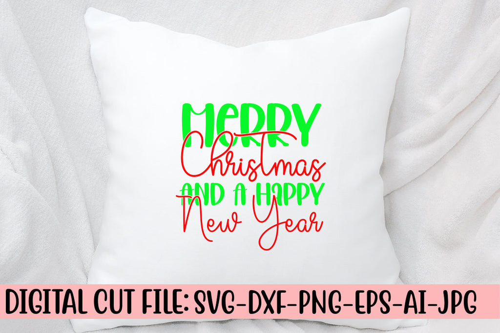 Merry Christmas And A Happy New Year SVG Cut File - So Fontsy