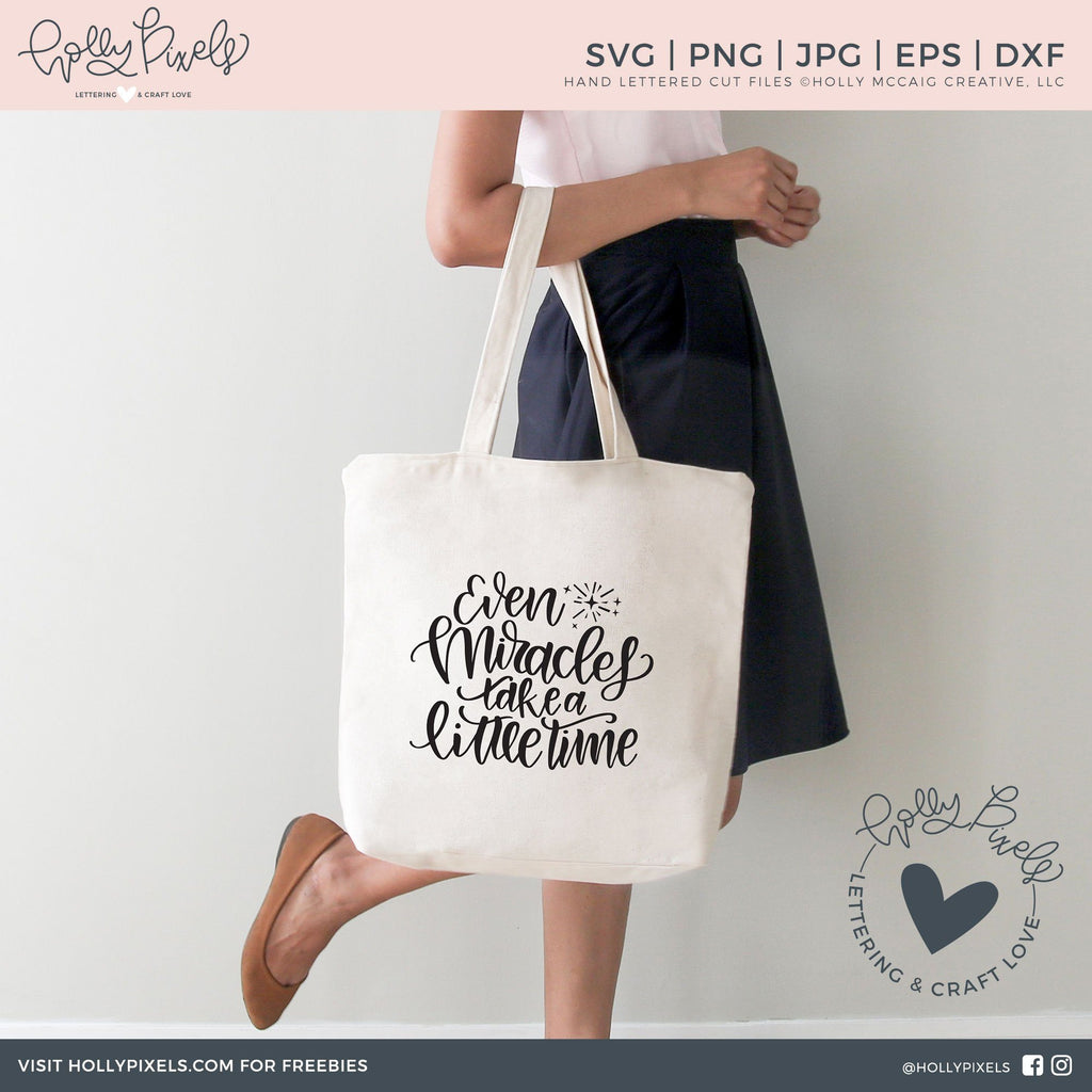 Miracle SVG | Even Miracles Take A Little Time | Faith SVG - So Fontsy