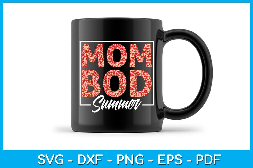 Mom Bod Summer PNG Summer Sublimation Printable File - So Fontsy