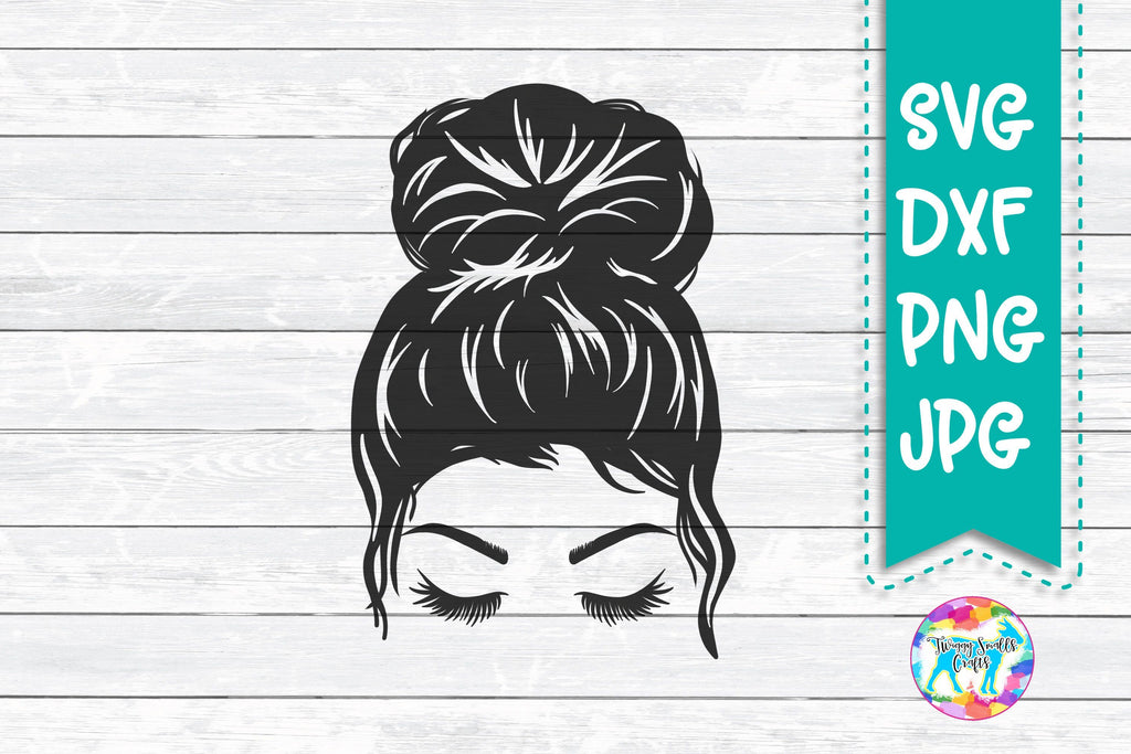Mom Bun, Mom Life - SVG, DXF, PNG files - So Fontsy