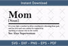 Mom Definition Svg, Mother Definition Svg, Mother's Day Svg, Mom quote ...