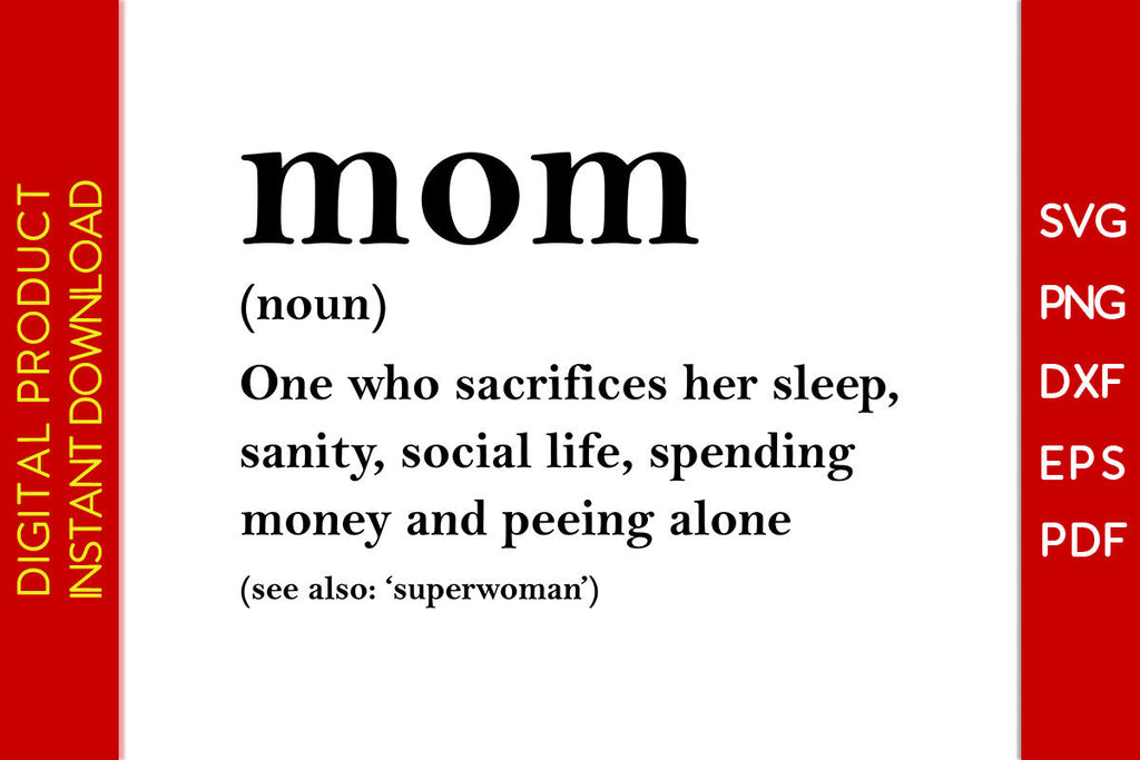 Mom Definition SVG PNG PDF Cut File - So Fontsy