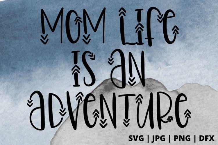 Mom life is an adventure - So Fontsy