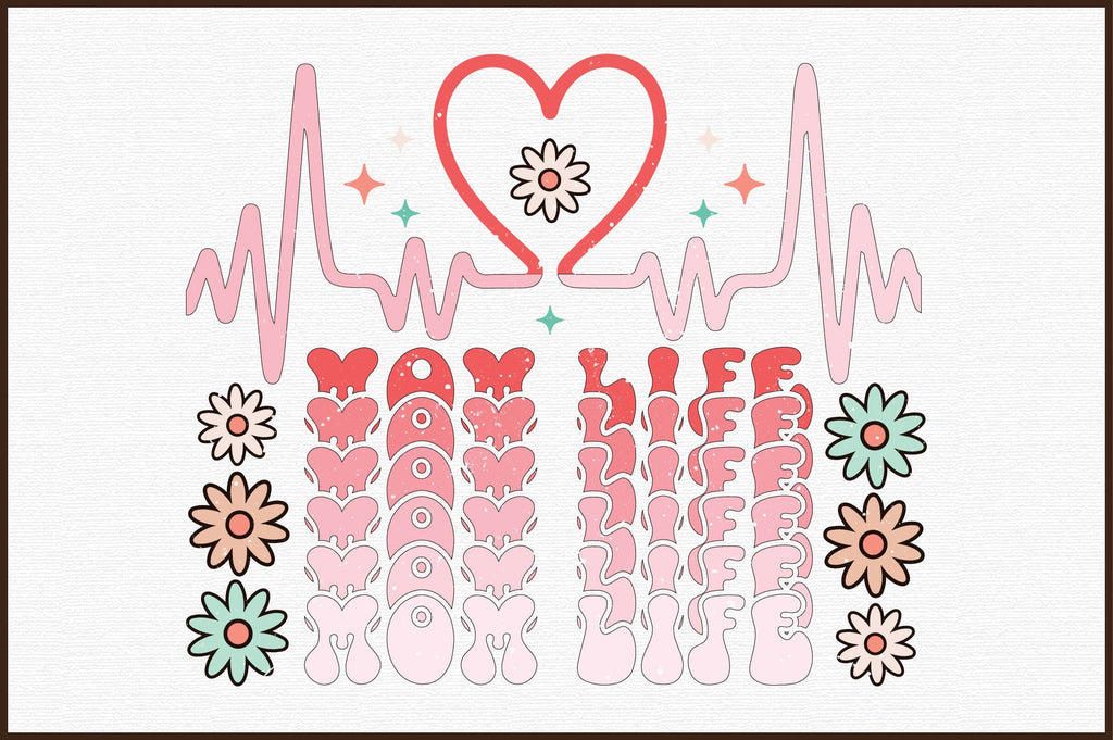 Mom Life PNG Sublimation - So Fontsy