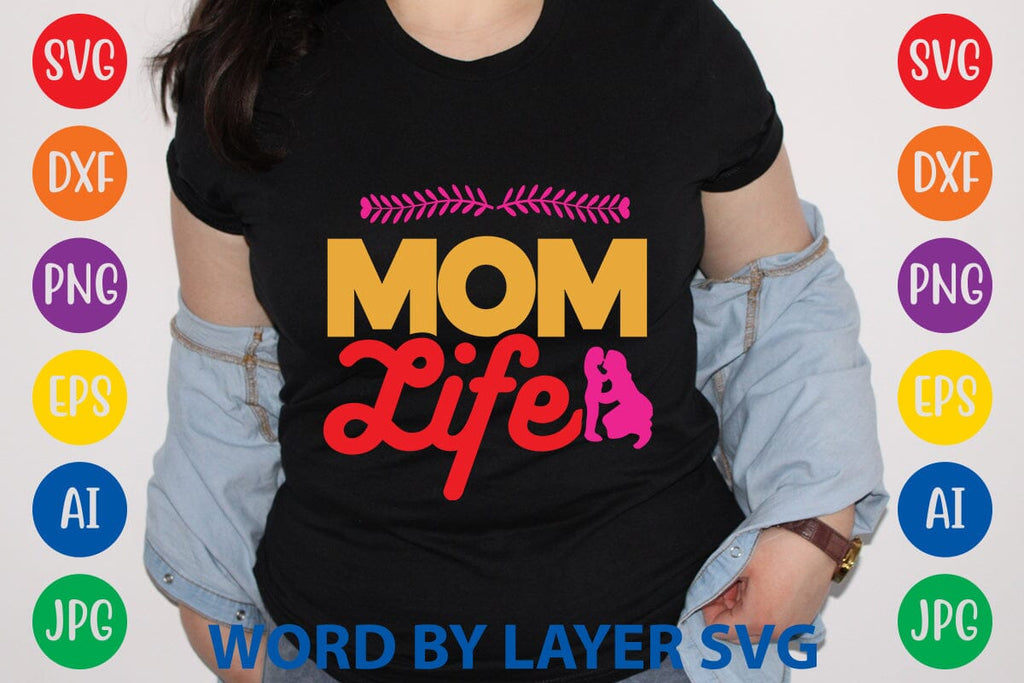 Mom Life SVG Design - So Fontsy