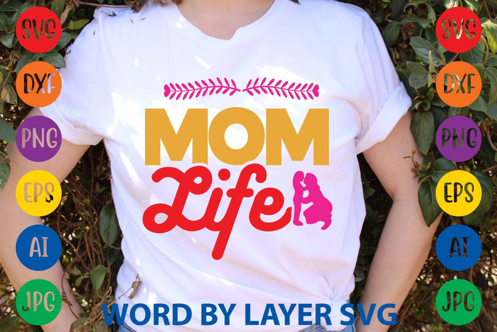 Mom Life SVG Design - So Fontsy