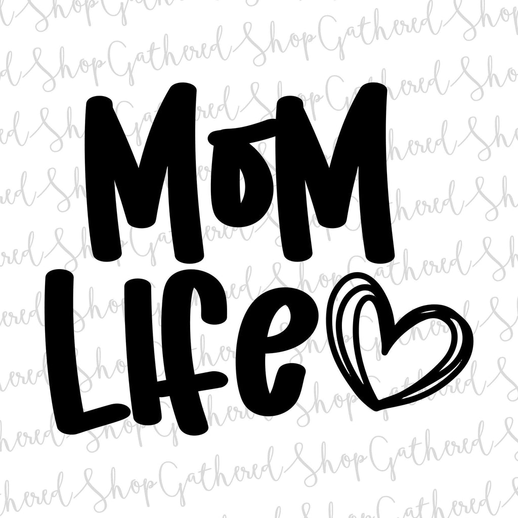 Mom Life SVG - So Fontsy