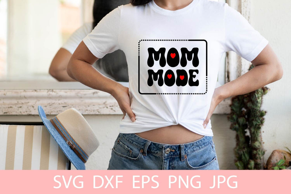 Mom Mode SVG File Free For Commercial Use - So Fontsy