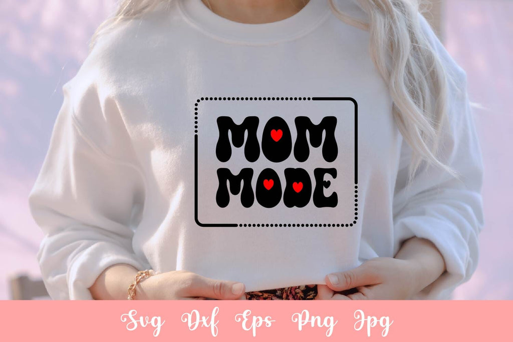 Mom Mode SVG File Free For Commercial Use - So Fontsy
