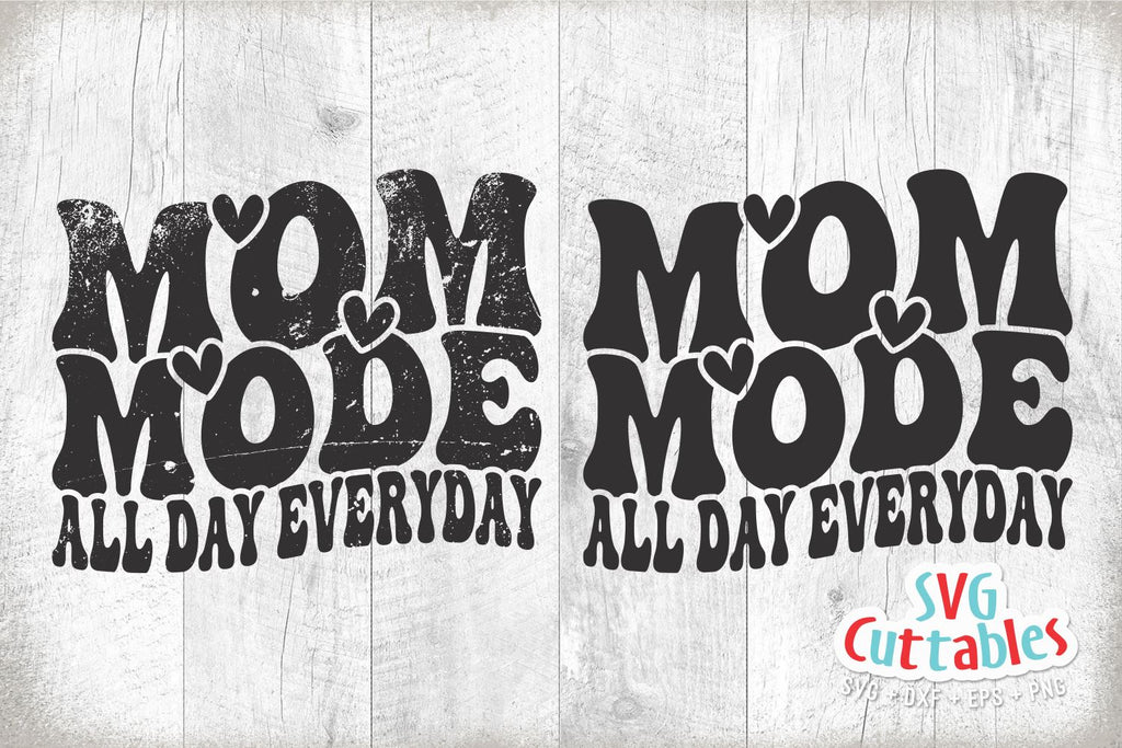 Mom Mode svg - Mom svg - Cut File - svg - dxf - eps - png - Mama svg ...