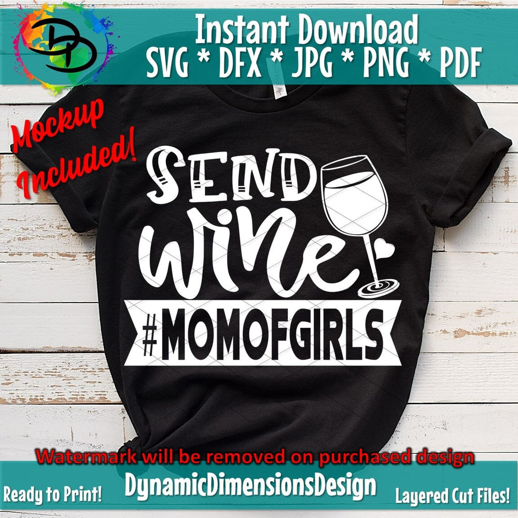 Mom of Girls, Send Wine - So Fontsy