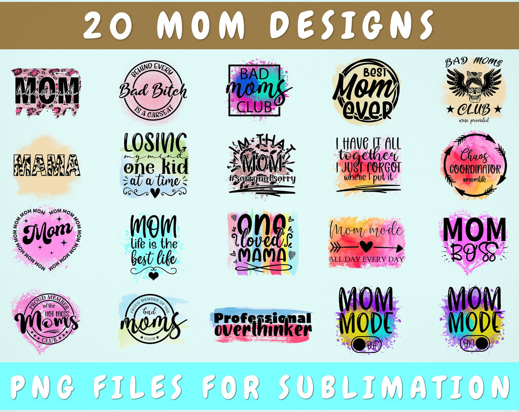 Mom Sublimation Designs Bundle, 20 Designs, Mom PNG Files For ...