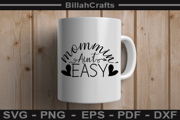 Mommin Aint Easy SVG File - So Fontsy