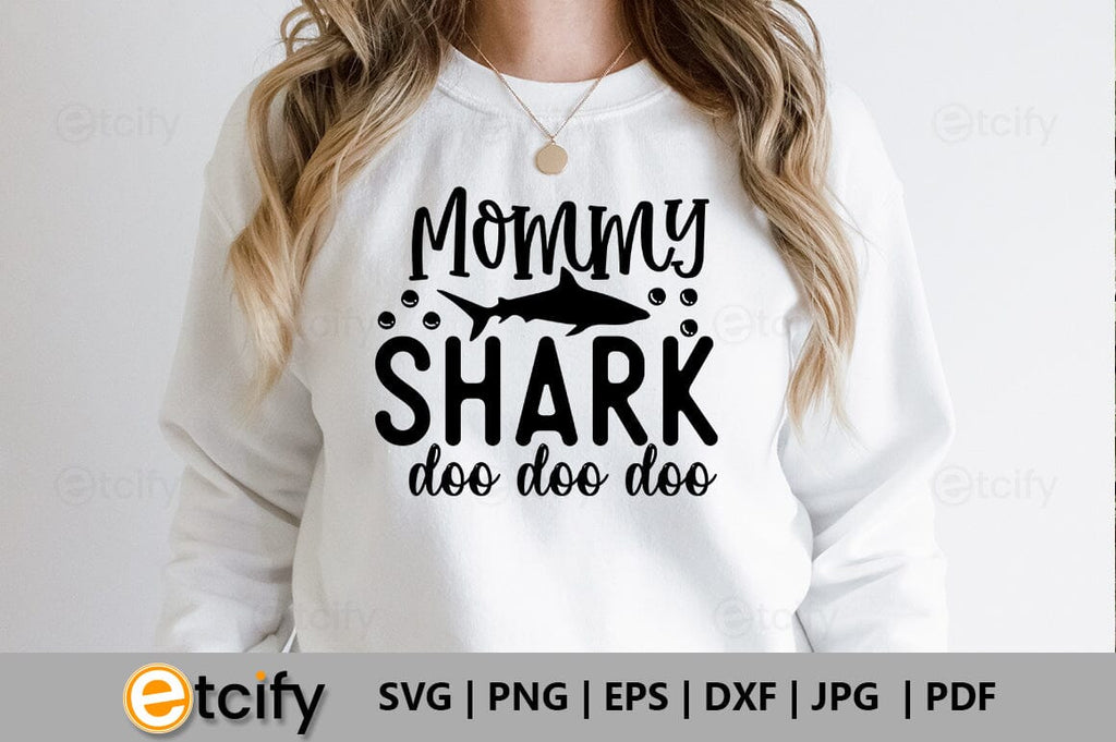 Mommy shark doo doo doo SVG - So Fontsy