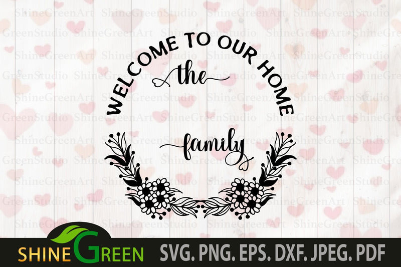 Monogram SVG - Welcome to Our Home Round Sign - So Fontsy