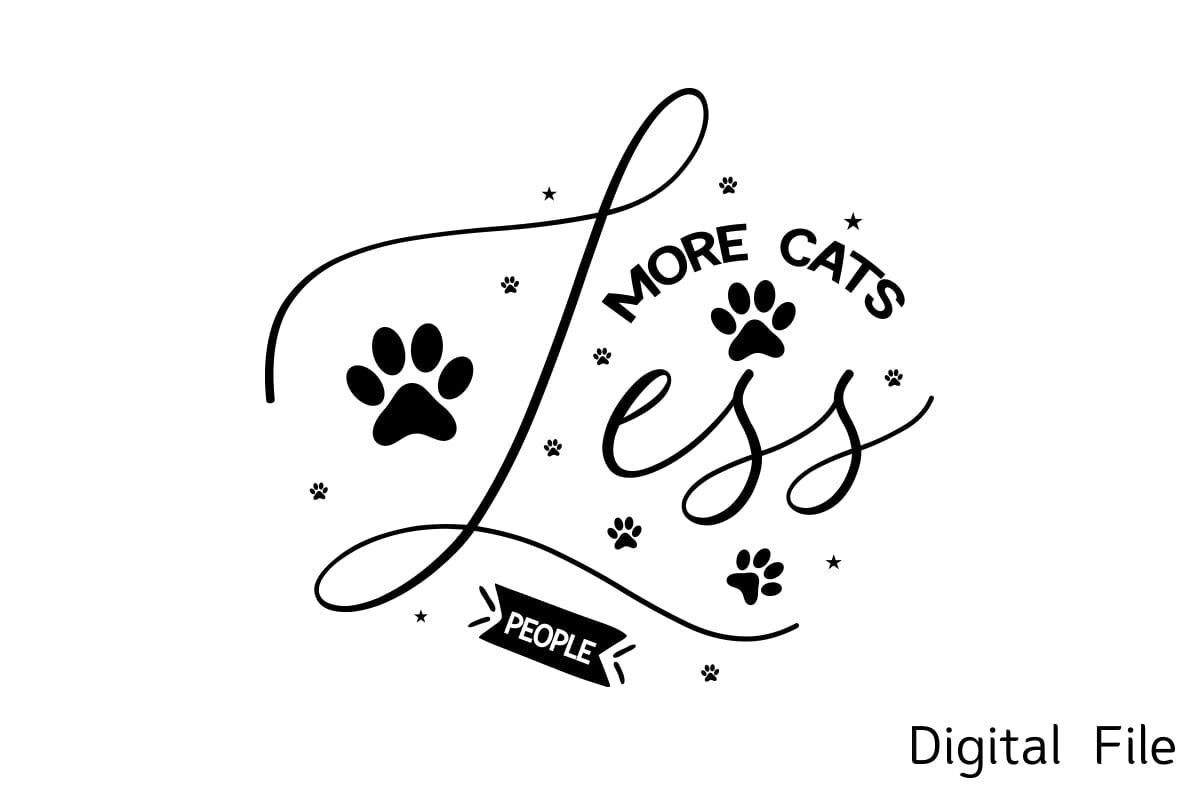 More Cats Less People SVG - So Fontsy
