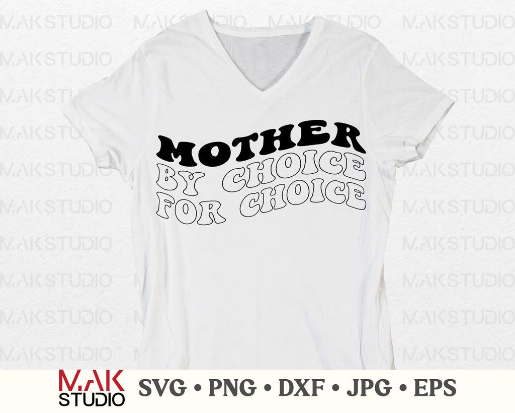 Mother by choice for choice svg, Mother by choice for choice png ...