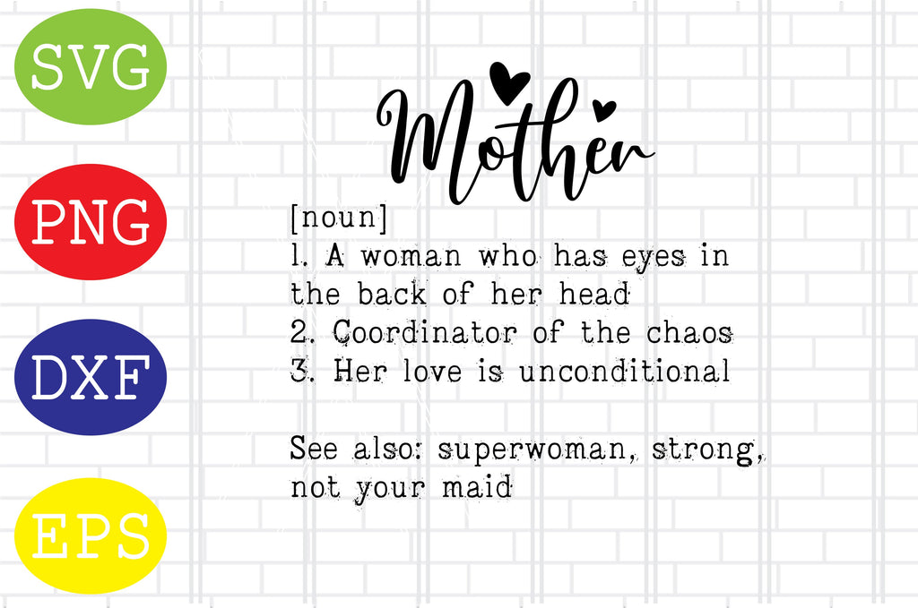 Mother Definition Svg, Mother's Day Svg, Png, Eps, Dxf Files - So Fontsy
