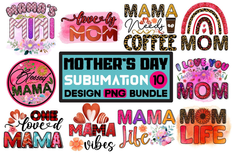 Mother's Day Sublimation Bundle,Mother's Day SVG Bundle ,Happy Mother's ...