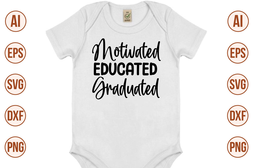 Motivated Educated Graduated- SVG - So Fontsy