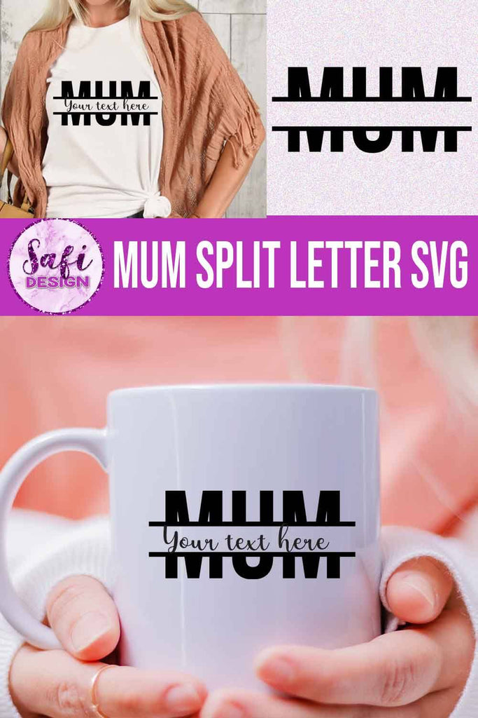 Mum Split Letter SVG Cut File | Mother's Day SVG - So Fontsy