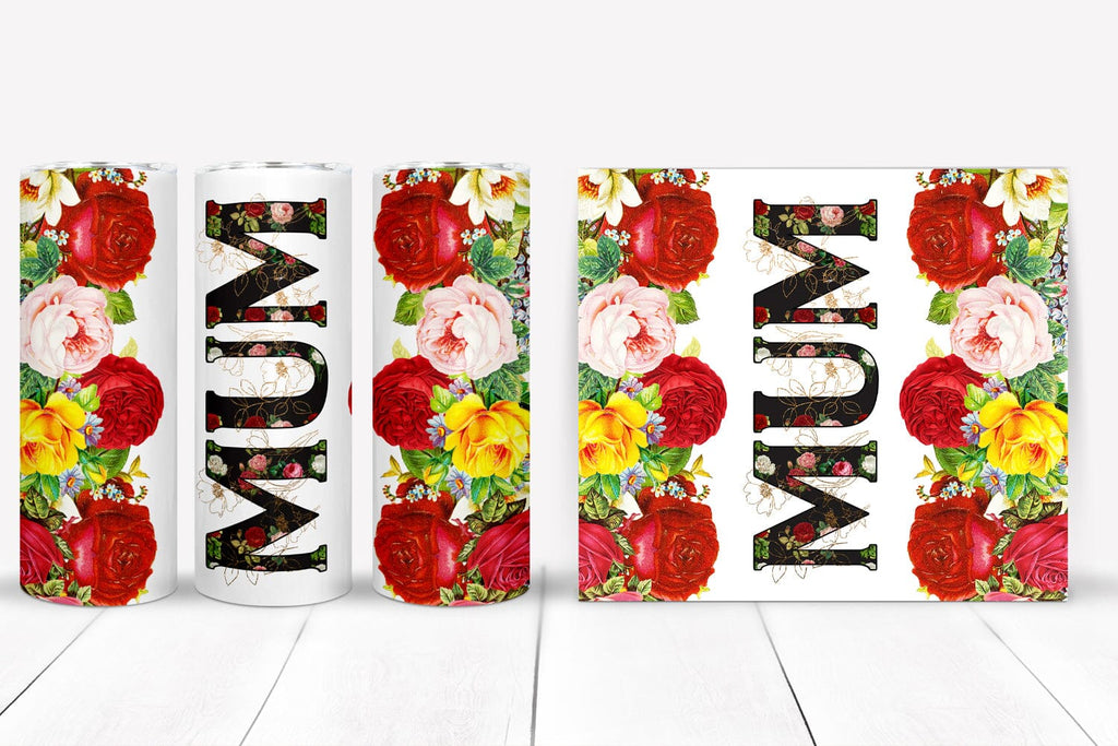Mum Tumbler Sublimation I Mothers Day Tumbler Wrap PNG - So Fontsy